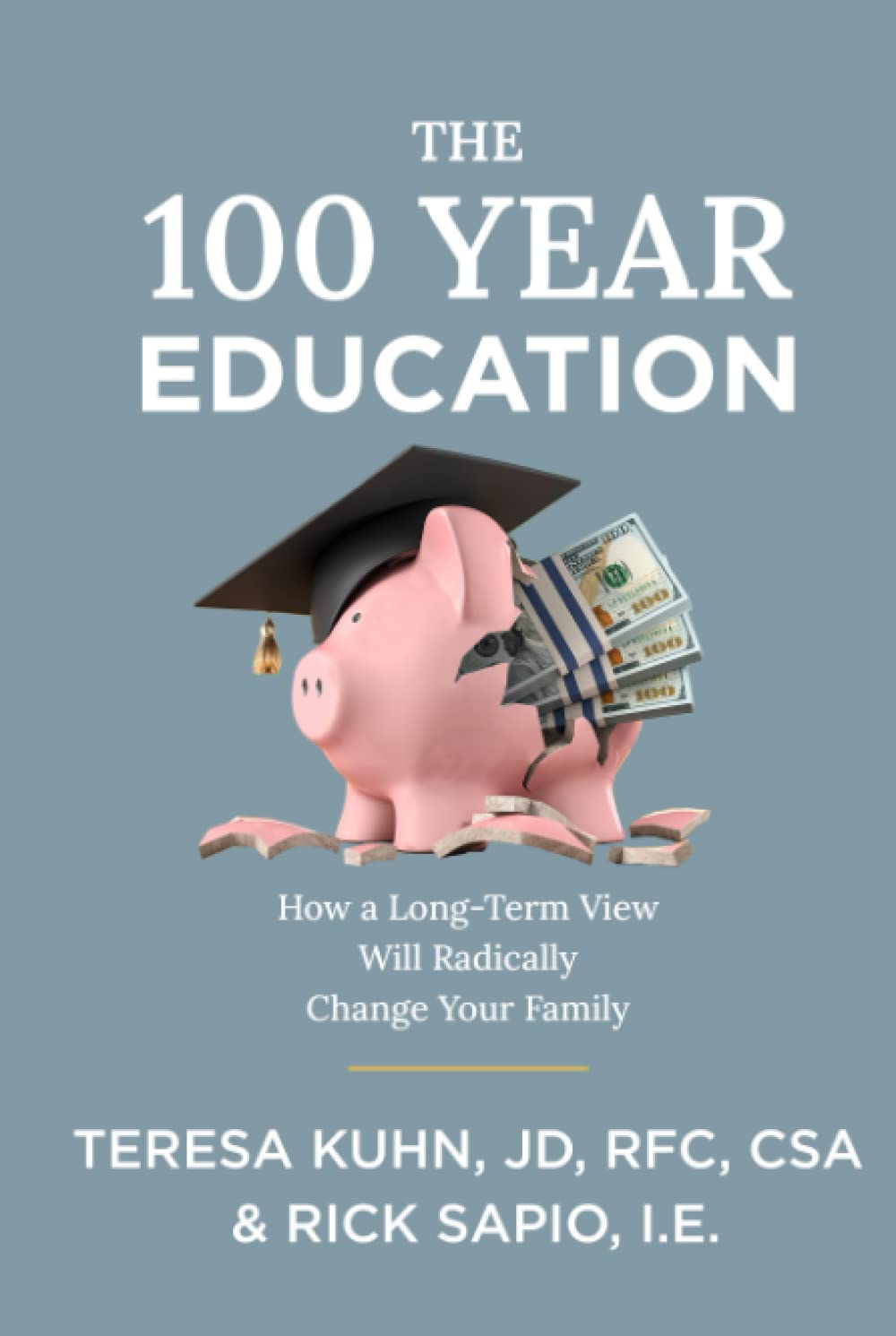 The 100 Year Education: How a Long-Term View Can Radically Change Your ...