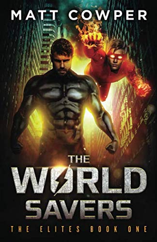 Amazon.com: The World Savers (The Elites Book One): 9781790980895 ...