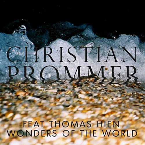 Play Wonders of the World by Christian Prommer feat. Thomas Hien on ...