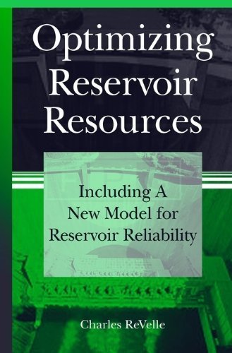 Optimizing Reservoir Resources: Including a New Model for Reservoir ...
