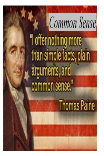 Common Sense: [original version]: Paine, Thomas: 9781542555791: Amazon ...