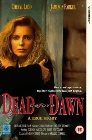 Dead Before Dawn [VHS] : Cheryl Ladd, Jameson Parker, G.W. Bailey, Kim ...