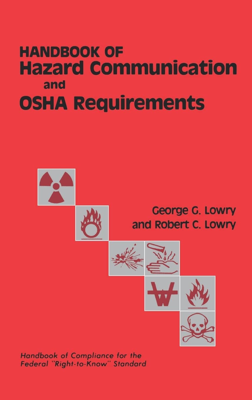 Handbook of Hazard Communication and OSHA Requirements: Compliance ...
