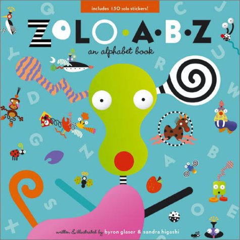 Amazon.com: Zolo ABZ: An Alphabet Book: 9780810942608: Glaser, Byron: Books