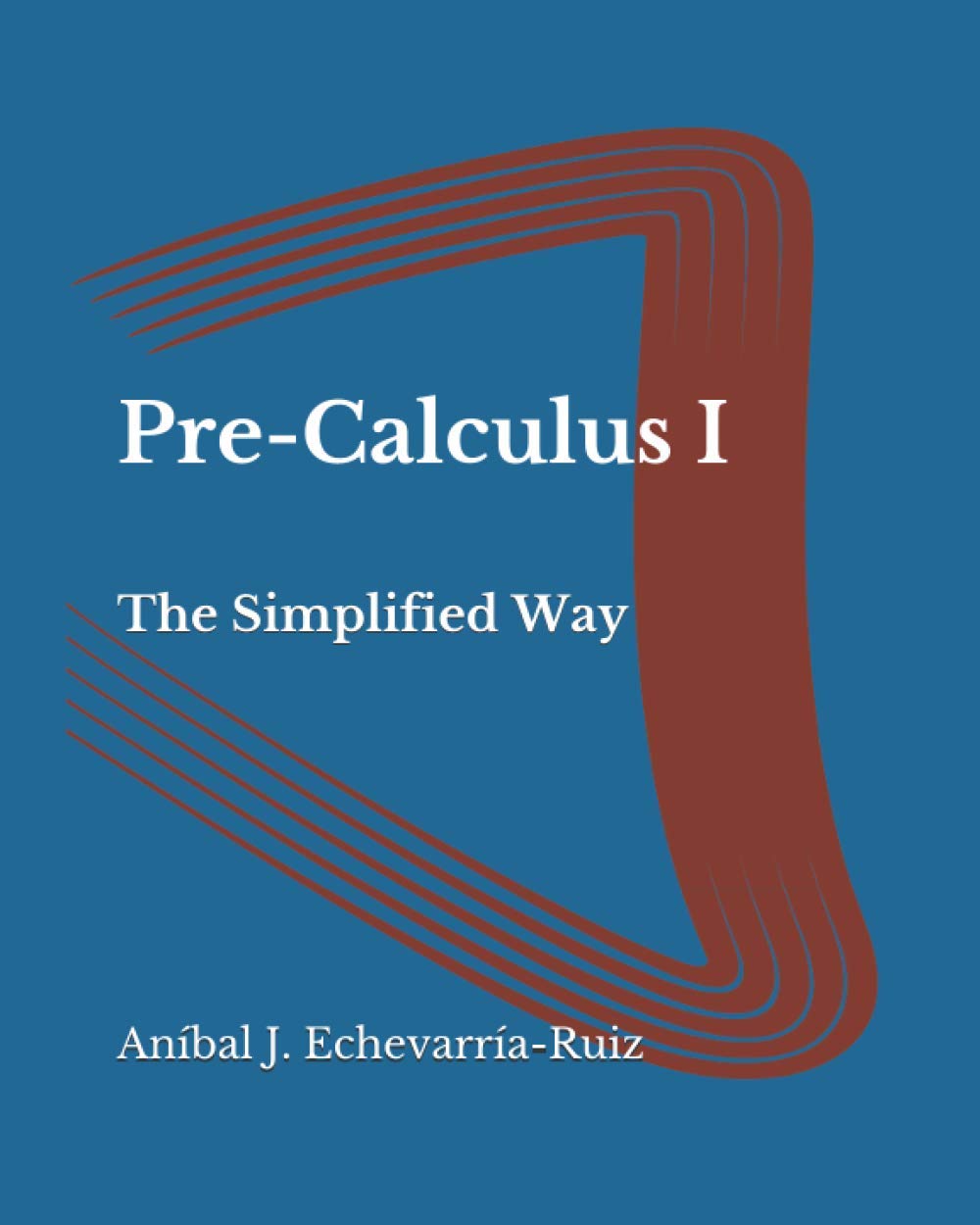 Amazon.com: Pre-Calculus I: The Simplified Way: 9798557816120 ...