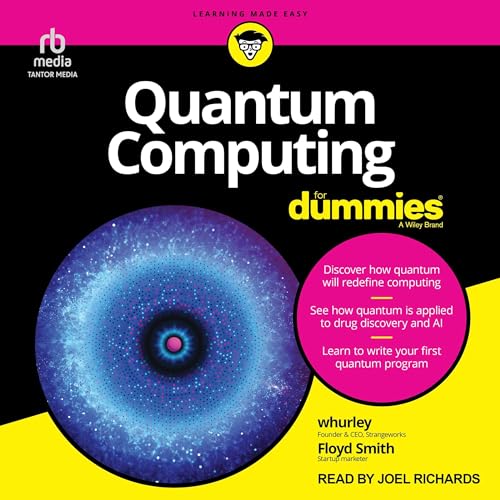 Amazon.com: Quantum Computing for Dummies (Audible Audio Edition): whurley, Floyd Smith, Joel ...