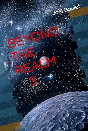 BEYOND THE REALM 3: Goulet, Joel, Goulet, Joel: 9798197922915: Amazon ...