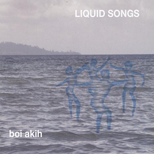 Play Liquid Songs by Boi Akih on Amazon Music