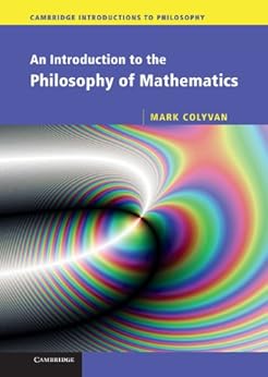 An Introduction to the Philosophy of Mathematics (Cambridge ...