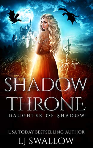 Shadow Throne (Daughter of Shadow Book 4) eBook : Swallow, LJ: Amazon ...