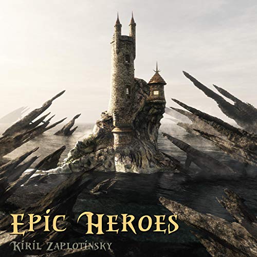 Amazon.com: Epic Heroes : Kyrylo Zaplotynskyi: Digital Music