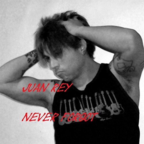 Écouter Never Forgot de Juan Rey sur Amazon Music Unlimited