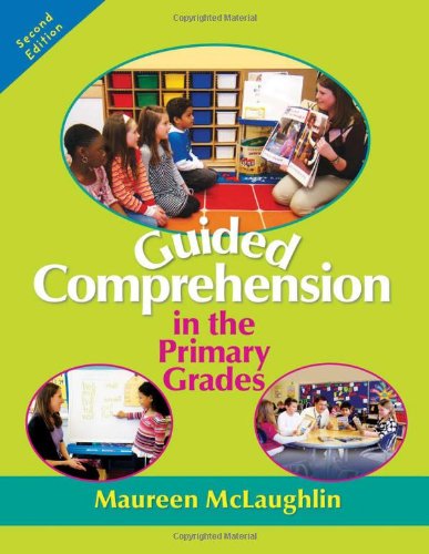 Guided Comprehension in the Primary Grades: McLaughlin, Maureen ...