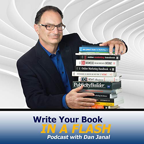 Amazon.com: Write Your Book in a Flash Podcast with Dan Janal : Write ...