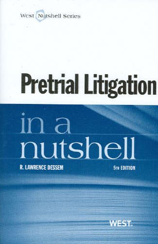 Pretrial Litigation in a Nutshell (Nutshells): Dessem, R ...