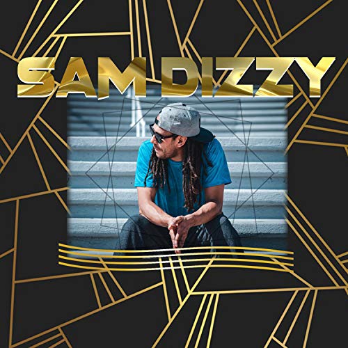 Sam Dizzy by Sam Dizzy on Amazon Music - Amazon.com