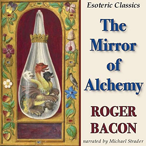 Amazon.com: The Mirror of Alchemy: Esoteric Classics (Audible Audio ...