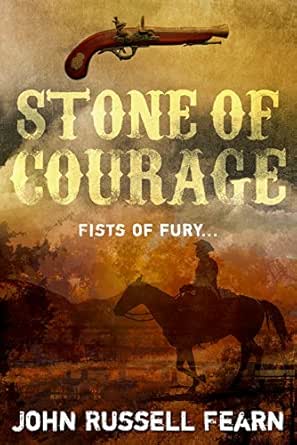 STONE OF COURAGE a classic western adventure novel (Historical Western ...