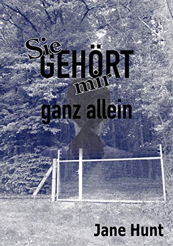 Sie gehört mir ganz allein (Hendrik Baur 5) eBook : Hunt, Jane: Amazon ...
