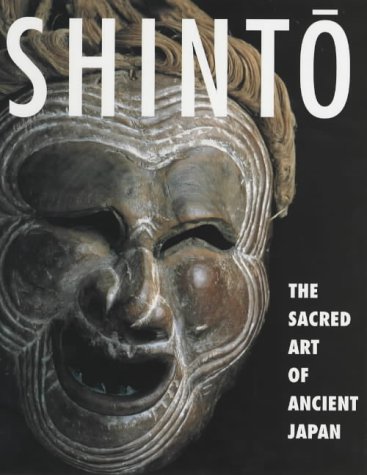 Buy Shinto: The Sacred Art of Ancient Japan Online at desertcartINDIA