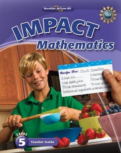Math Connects, Grade 5, IMPACT Mathematics, Teacher Edition (ELEMENTARY ...