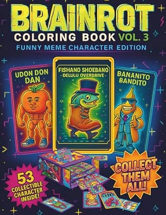 Brainrot Coloring Book Vol.3 Funny Meme Character Cards Edition ...