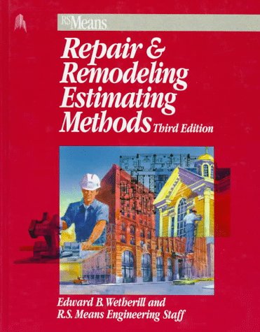 Repair & Remodeling Estimating Methods (Means Repair and Remodeling ...