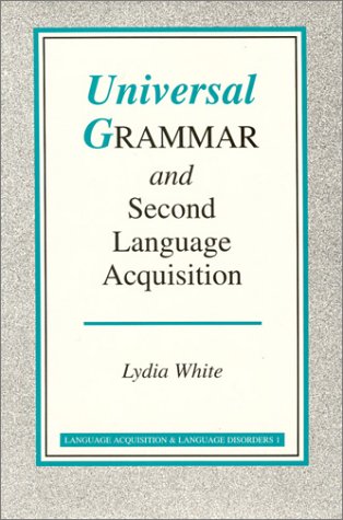 Amazon.com: Universal Grammar and Second Language Acquisition (Language ...
