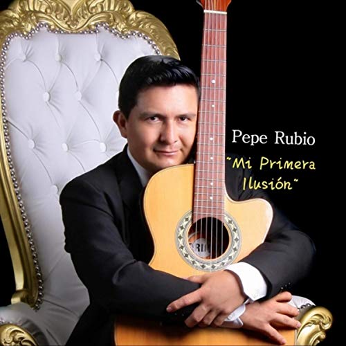 Amazon.com: Mi Primera Ilusión : Pepe Rubio: Digital Music