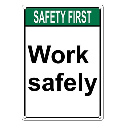 Weatherproof Plastic Vertical ANSI Safety First Work Safely Sign with ...