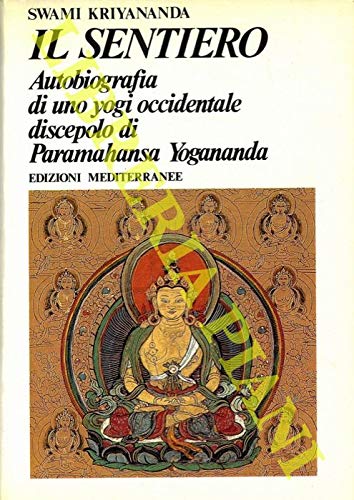 Amazon.com: Il sentiero Autobiografia di uno Yogi occidentale discepolo ...