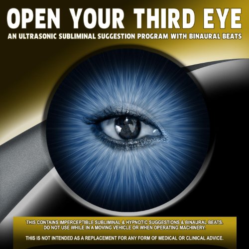 Play Open Your Third Eye by Ultrasonic Subliminal Suggestion Program on ...