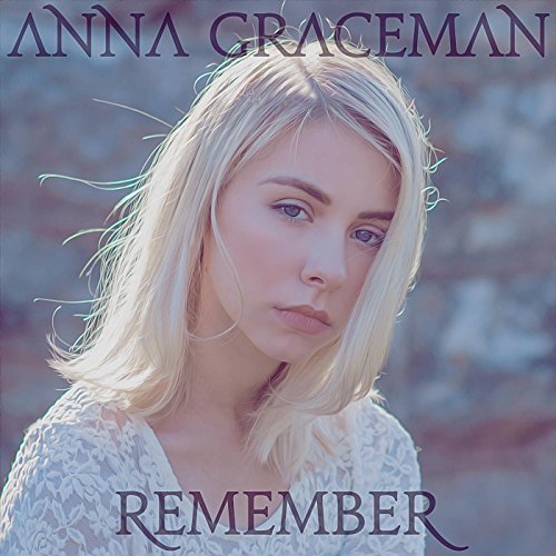 Amazon.com: Remember : Anna Graceman: Digital Music
