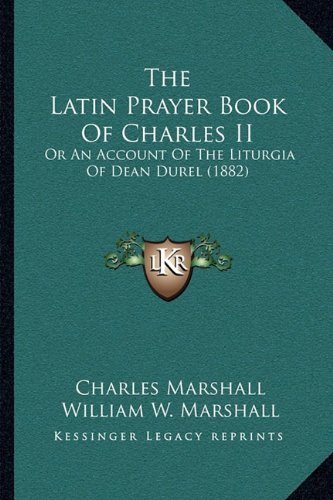 『The Latin Prayer Book of Charles II: Or an Account of the - 読書メーター
