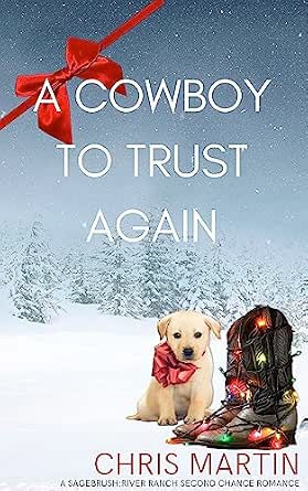 Amazon.com: A Cowboy To Trust Again: River Ranch Second Chance Romance ...
