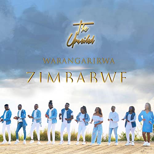 Amazon MusicでThe UnveiledのWarangarirwa Zimbabweを再生する