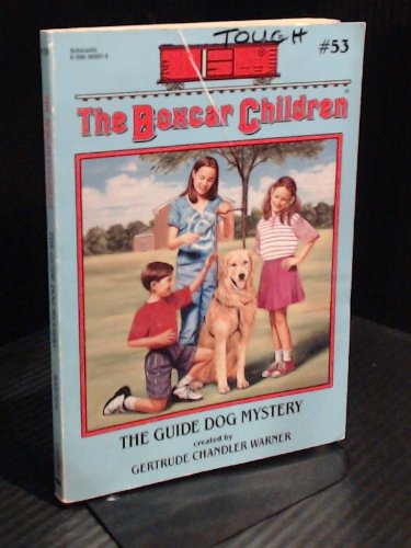 The Guide Dog Mystery (The Boxcar Children #53): Warner, Gertrude ...