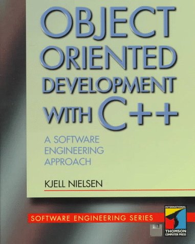 Object-Oriented Development With C++: A Software Engineering Approach (Software Engineering ...