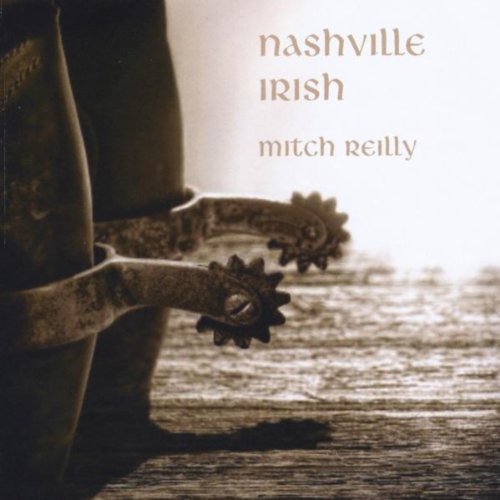 Play Nashville Irish by Mitch Reilly on Amazon Music
