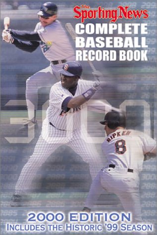 Complete Baseball Record Book - 2000 Edition: The Sporting News ...