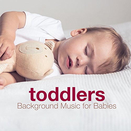 Amazon.com: Toddlers - Background Music for Babies, Newborns and ...