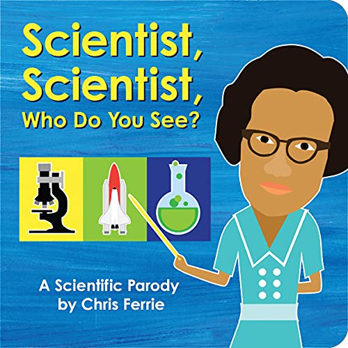 Buy Scientist, Scientist, Who Do You See?: A Rhyming Book about Famous ...
