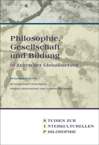 Philosophie, Gesellschaft und Bildung in Zeiten der Globalisierung ...