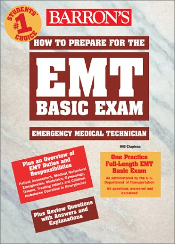 How to Prepare for the EMT Basic Exam (Barron's How to Prepare for the ...