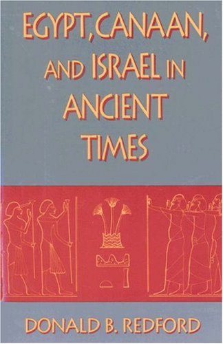 Egypt, Canaan, and Israel in Ancient Times / Donald B. Redford: Amazon ...