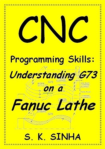 CNC Programming Skills: Understanding G73 on a Fanuc Lathe eBook ...