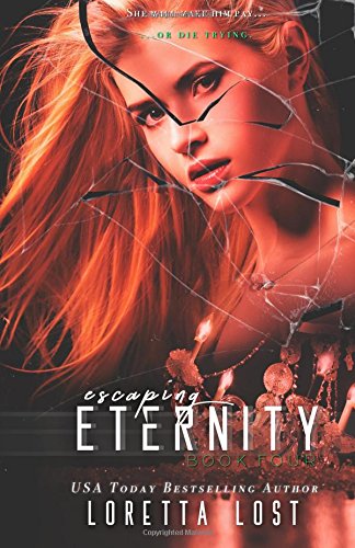 End of Eternity 4: Lost, Loretta: 9781508633365: Amazon.com: Books