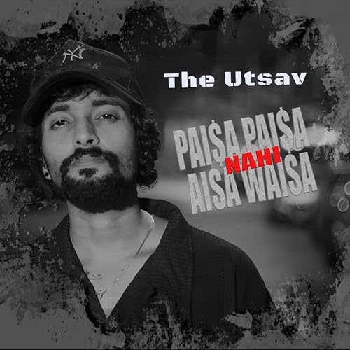 Paisa Paisa Nahi Aisa Waisa by The Utsav on Amazon Music Unlimited