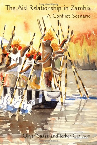 The Aid Relationship in Zambia: A Conflict Scenario: Saasa, Oliver.S ...