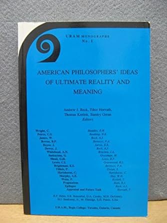American philosophers' ideas of ultimate reality and meaning (URAM ...